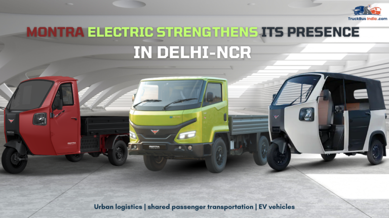 Montra Electric Expands Dealerships Across Delhi-NCR - Truck Bus India ...